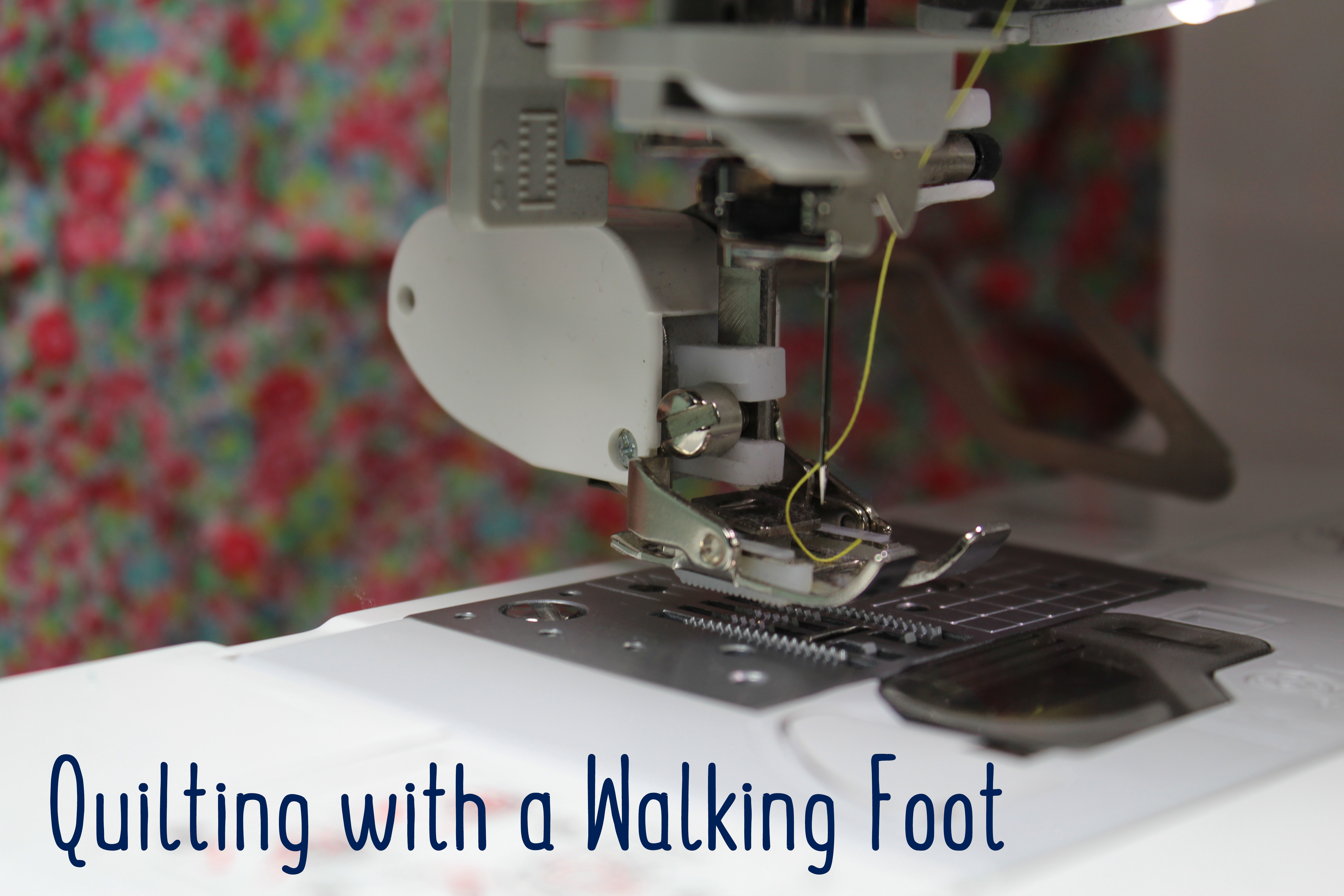 Quilting with a Walking Foot